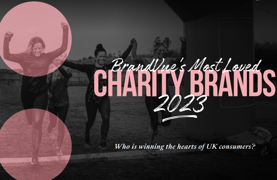 ‘Most loved’ charity brands revealed - Charity Times